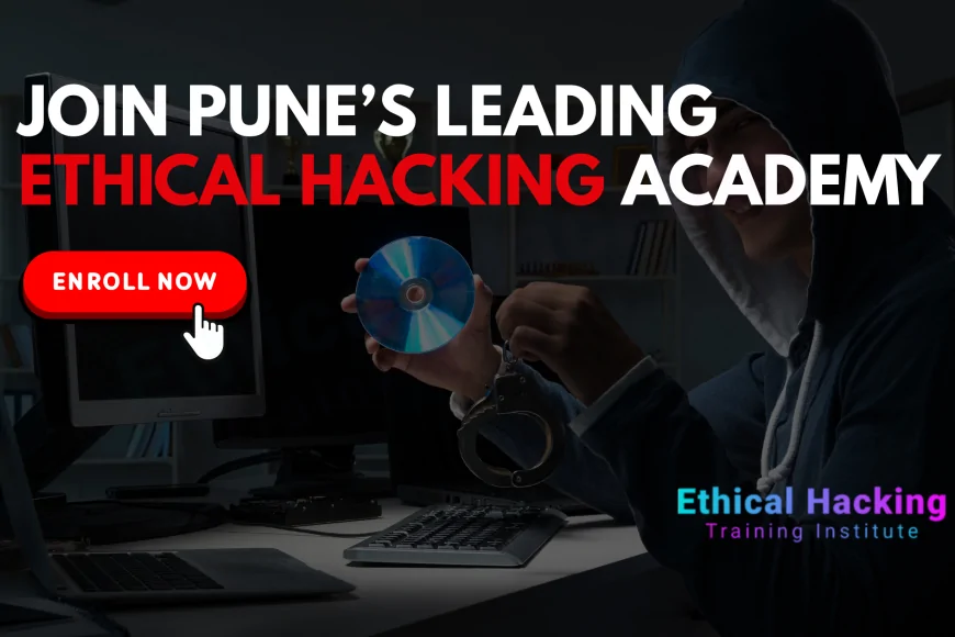 Join Ethical Hacking Training Institute in Pune Today | Master Cybersecurity Skills - Learn ...