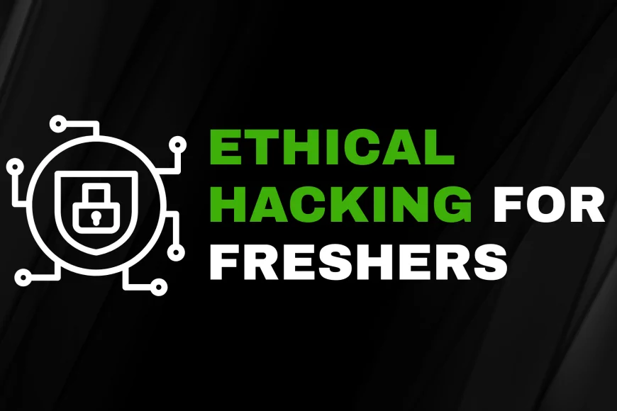 Top Ethical Hacking Courses for Freshers in Pune | Complete Beginner's ...