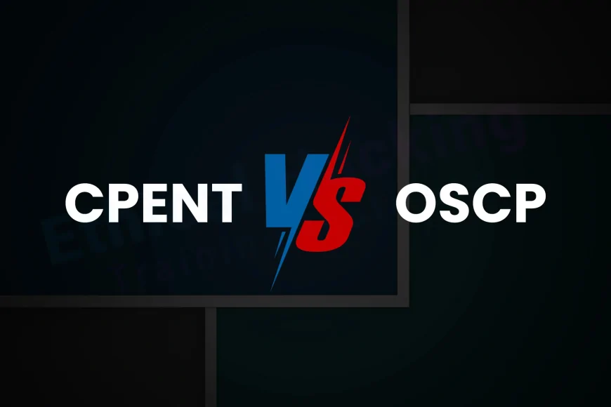 CPENT vs OSCP | Which Cybersecurity Certification Should You Choose in ...