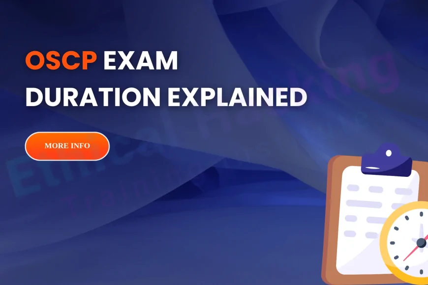 What Is the OSCP Exam Duration? How Long Is the OSCP Exam and Effective ...
