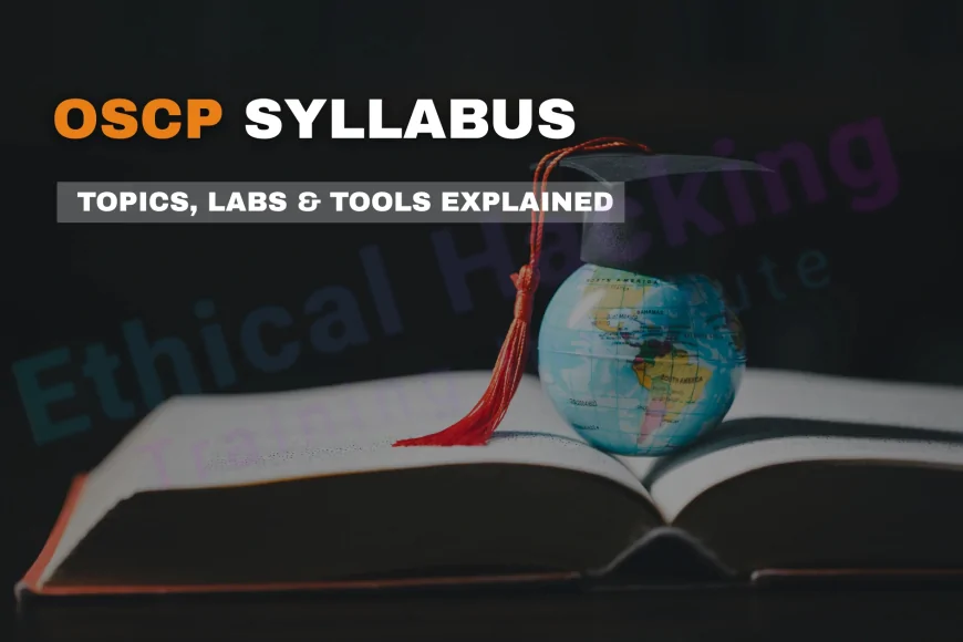 What Topics Are Covered in OSCP? A Complete Curriculum Breakdown for Ethical Hackers in 2025 ...