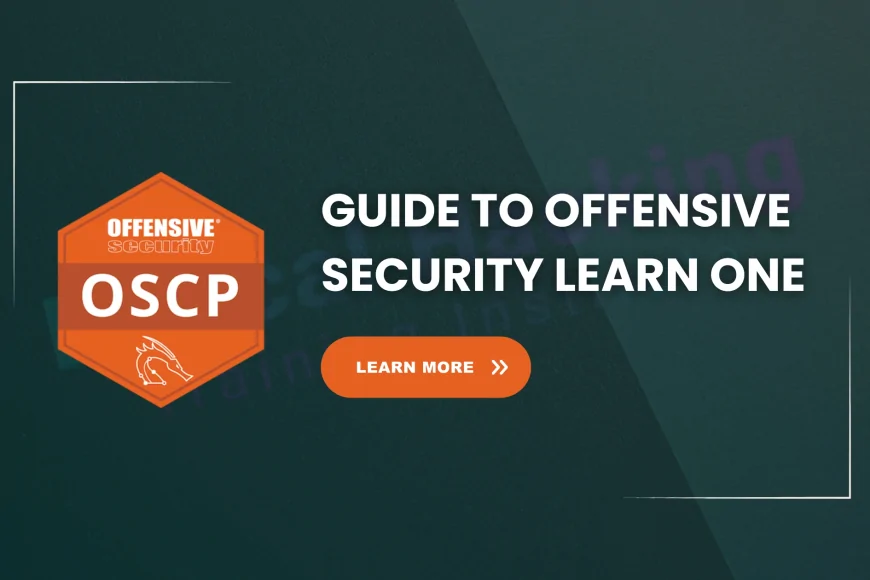 What Is Offensive Security Learn One? Features, Benefits & OSCP Prep Guide - Learn Ethical ...