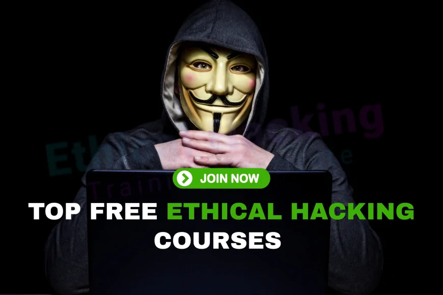 Free Ethical Hacking Courses with Certification: Top Options for 2025 | Best Free Courses to ...