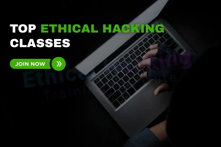 Find Ethical Hacking Classes Near You: Top Local Courses for Cybersecurity Enthusiasts | Learn ...