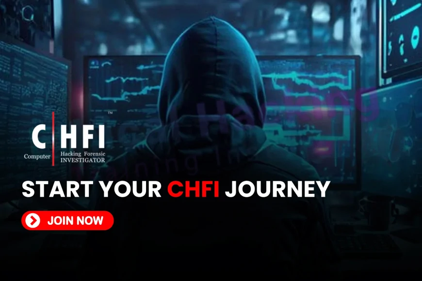 How to Become a Certified Hacking Forensic Investigator (CHFI) and ...