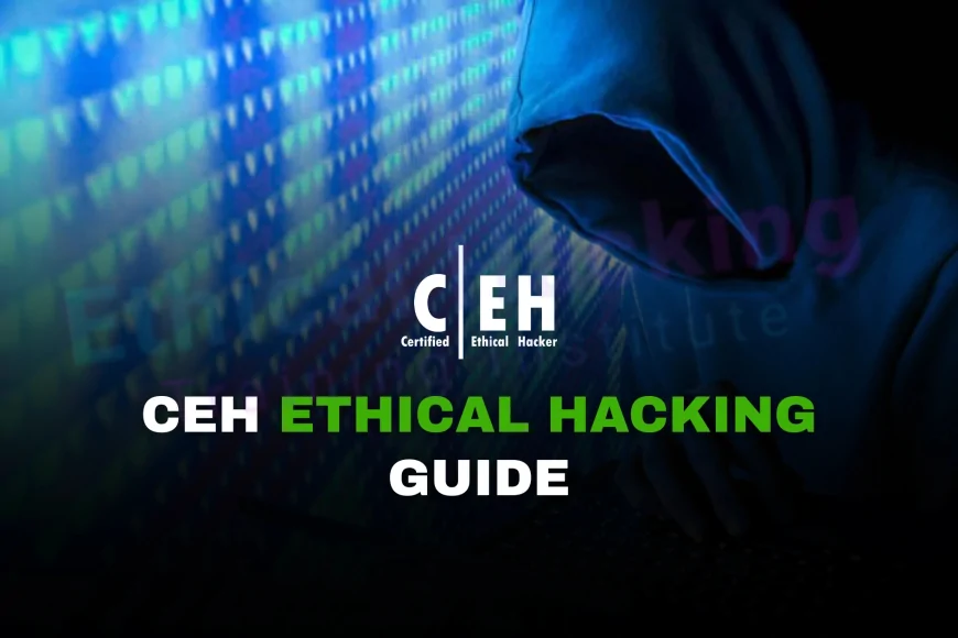 CEH Ethical Hacking: What You Need to Know Before You Start | Starting ...