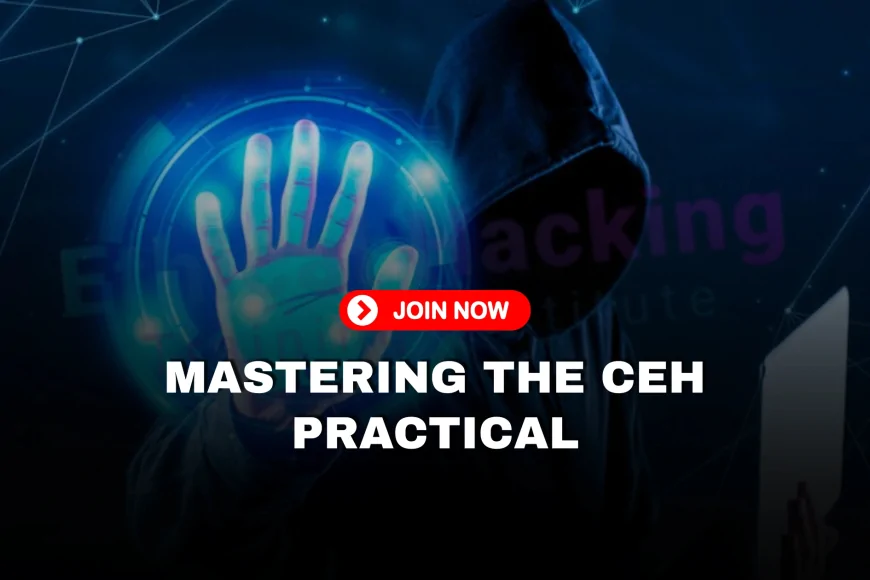 CEH Practical: How to Pass the Practical Exam and Become a Certified ...