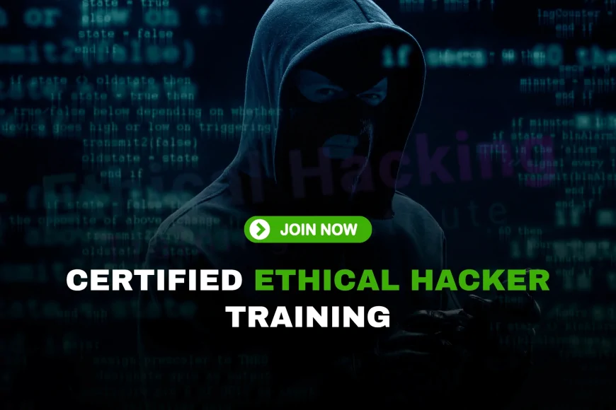 CEH Training Course: A Comprehensive Guide to Becoming a Certified Ethical Hacker | How to Get ...